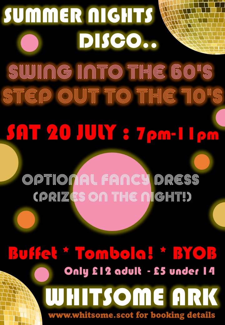 Summer Nights Disco Saturday 20th July - Whitsome.Scot